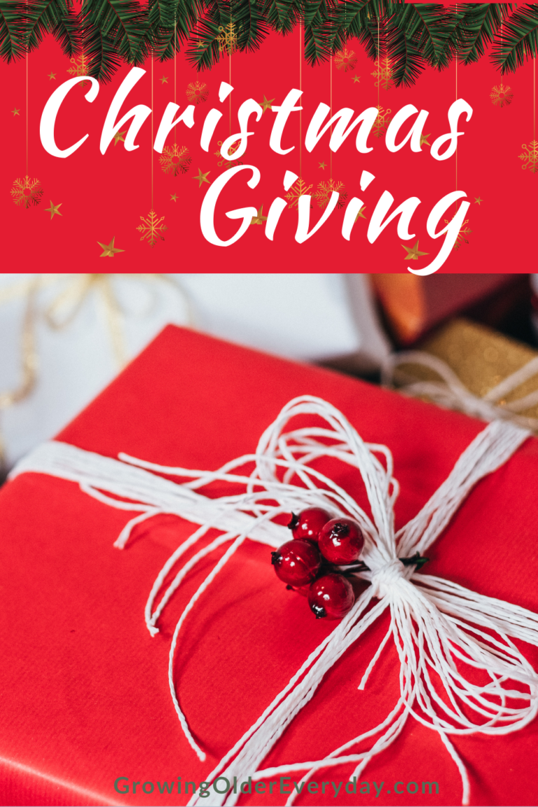 Christmas Giving - Growing Older Everyday