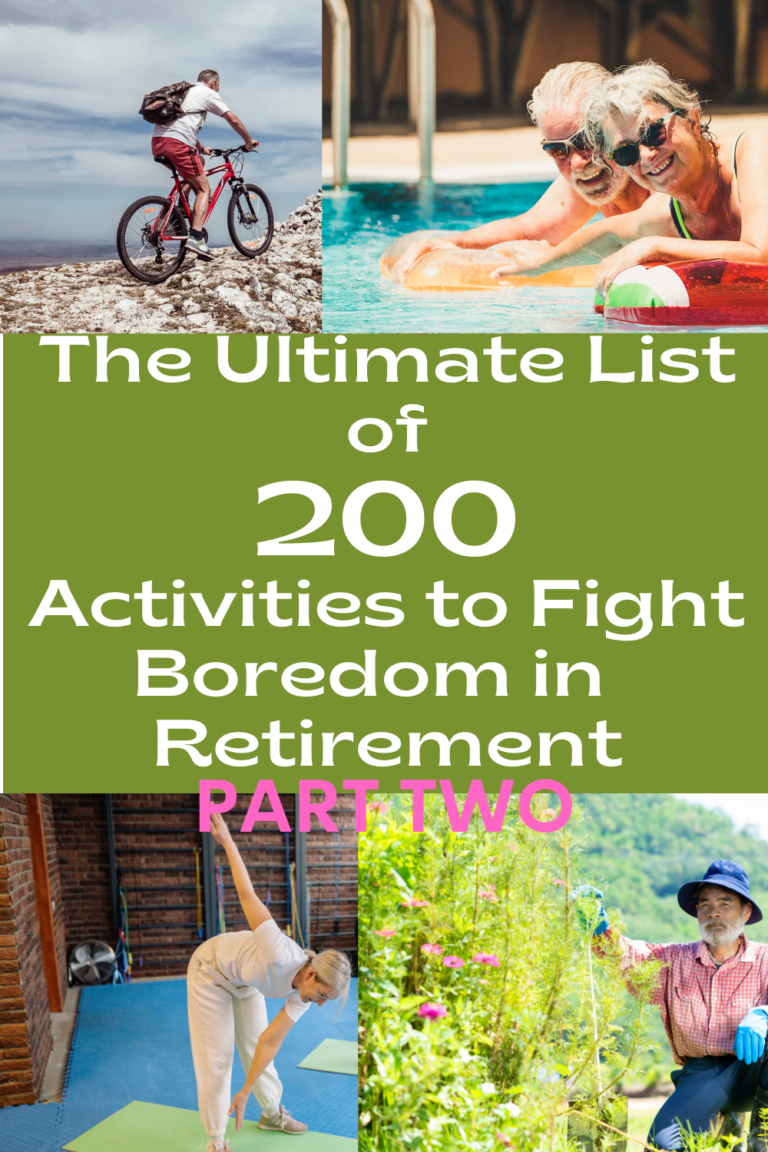 The Ultimate List of 200 Activities to Fight Boredom in Retirement ...